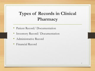 Systems of documentation and record keeping in clinical pharmacy | PPTX