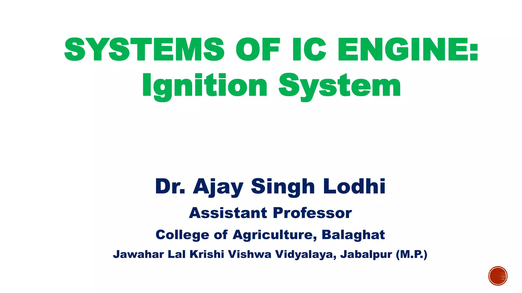 SYSTEMS OF IC ENGINE-Ignition system.pptx