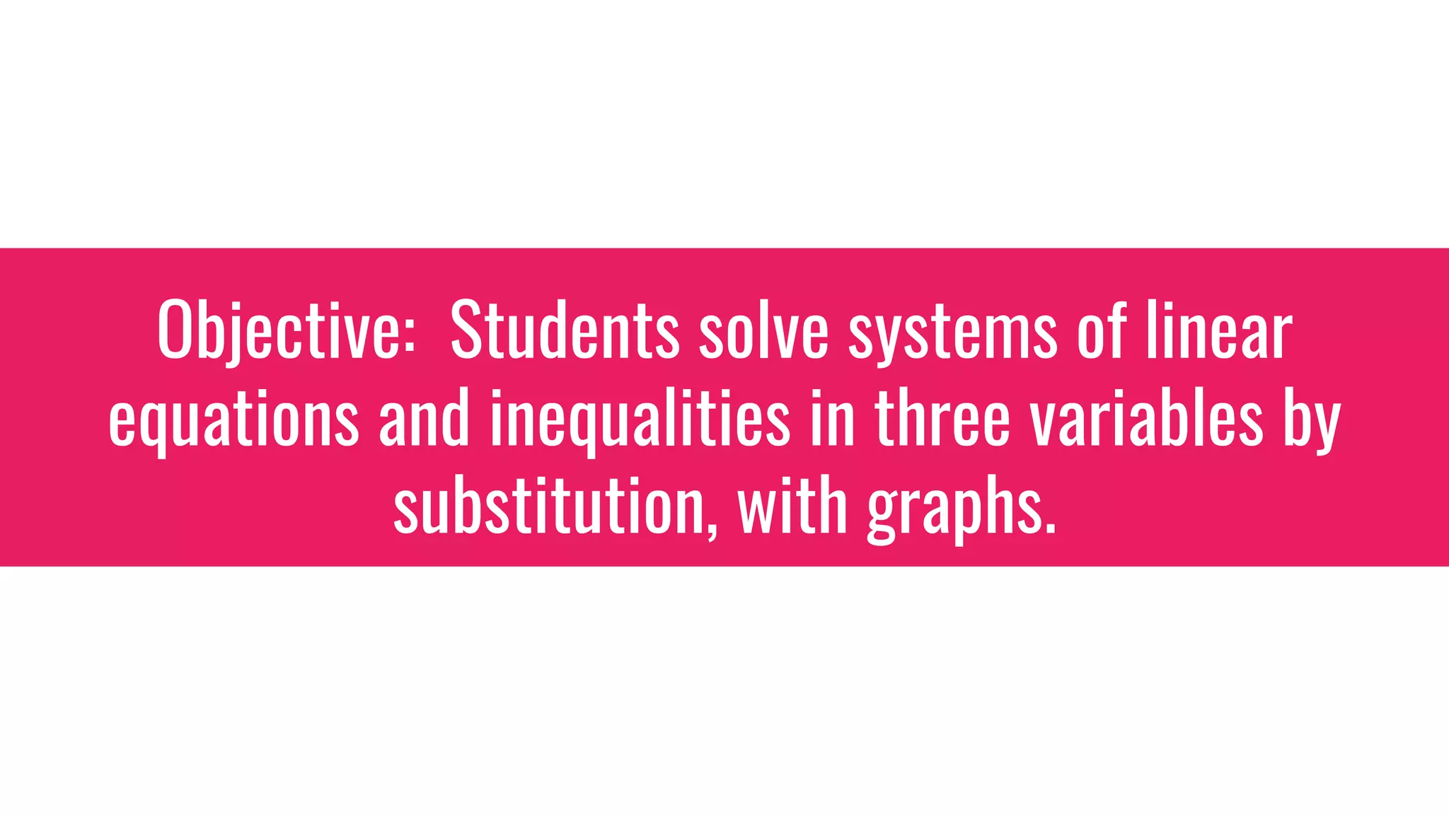 Systems of linear equations in three variables | PDF | Physics | Science