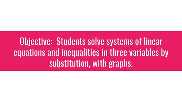 Systems of linear equations in three variables | PDF | Physics | Science
