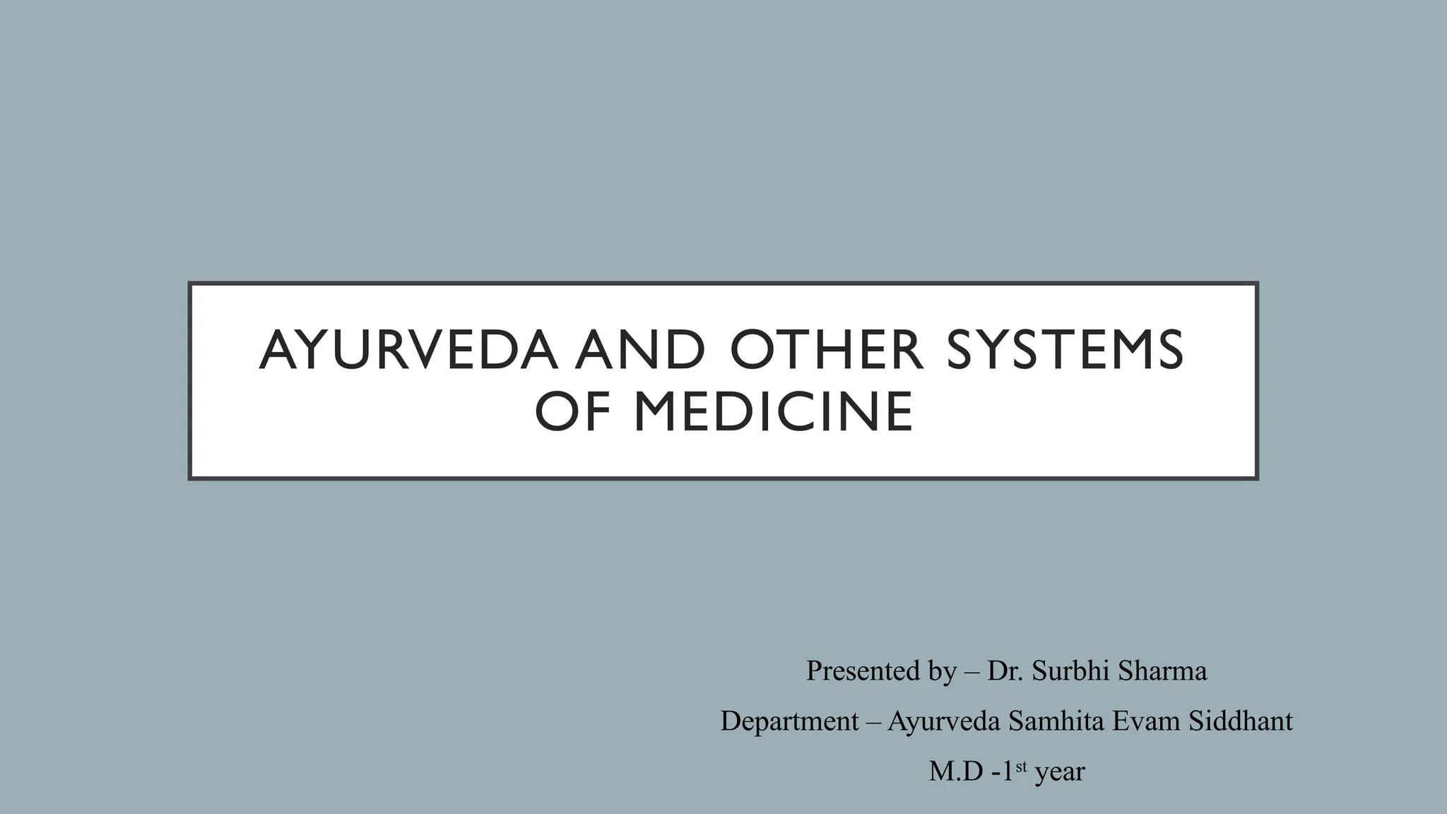 Different Systems of medicine........... | PPTX