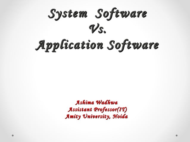 System Software vs.Application Software | PPT