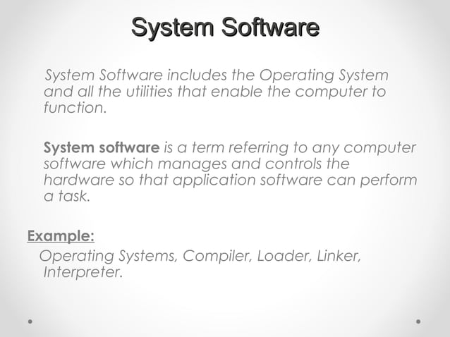 System Software vs.Application Software