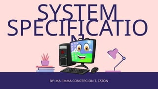 SYSTEM SPECIFICATION lesson 2 grade 12.pptx