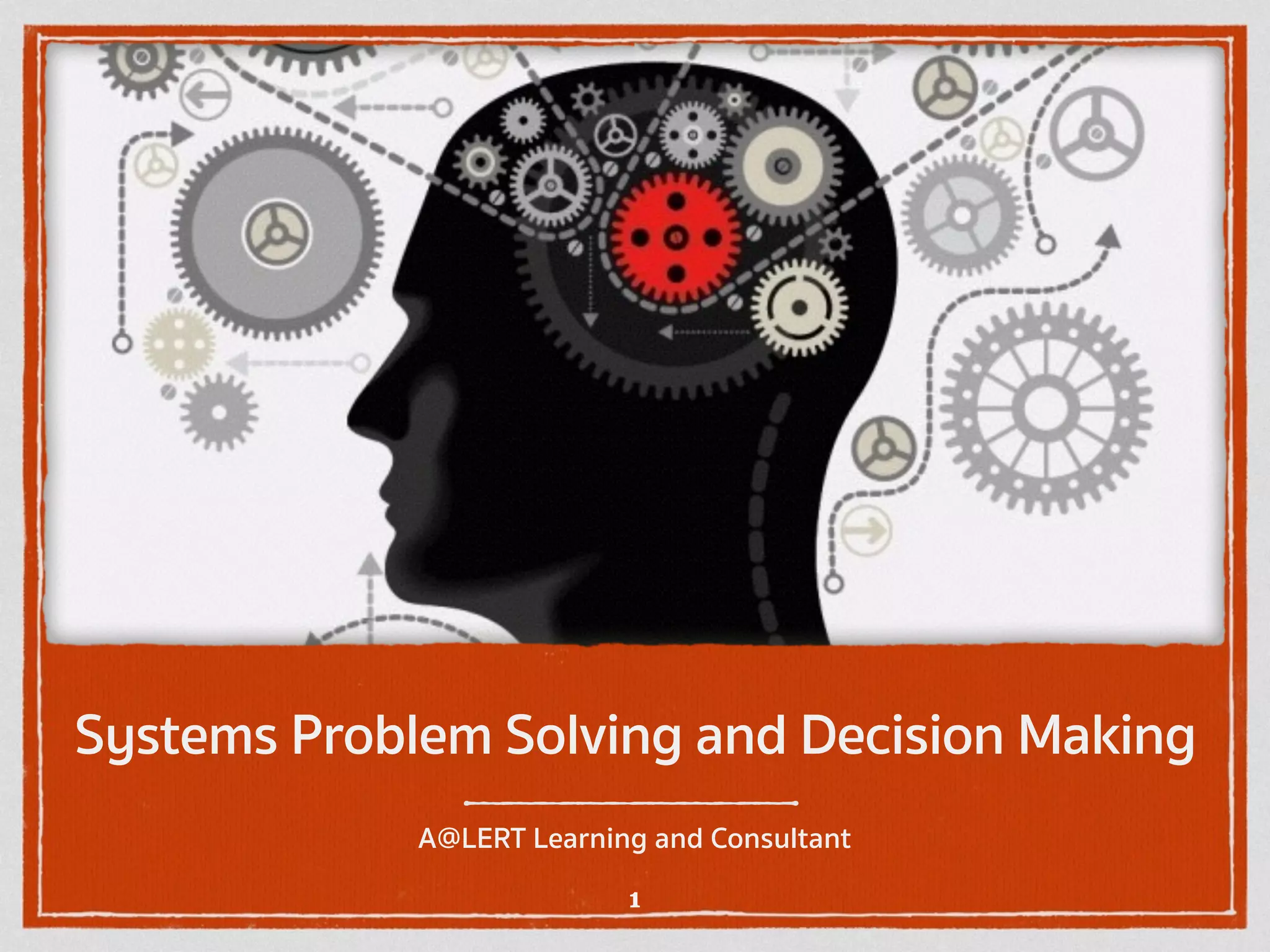 Systems Problem Solving and Decision Making - การแก้ปัญหา และตัดสินใจอย่างเป็นระบบ | PDF