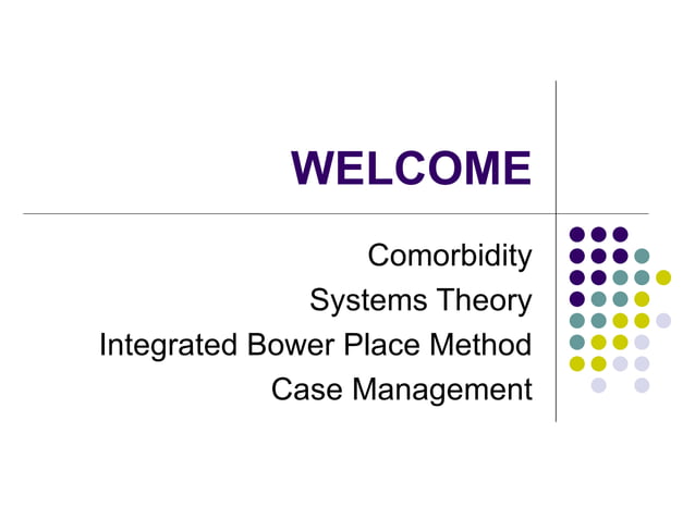 Systems Theory and the Integrated Bower Place Method | PPT | Diseases ...