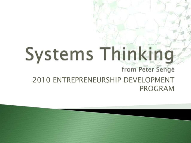 Systems Thinking with Peter Senge & Raju Mandhyan | PPTX | Science