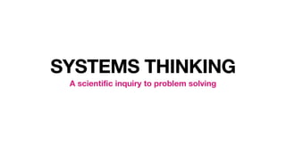 Systems Thinking & Design | PPT