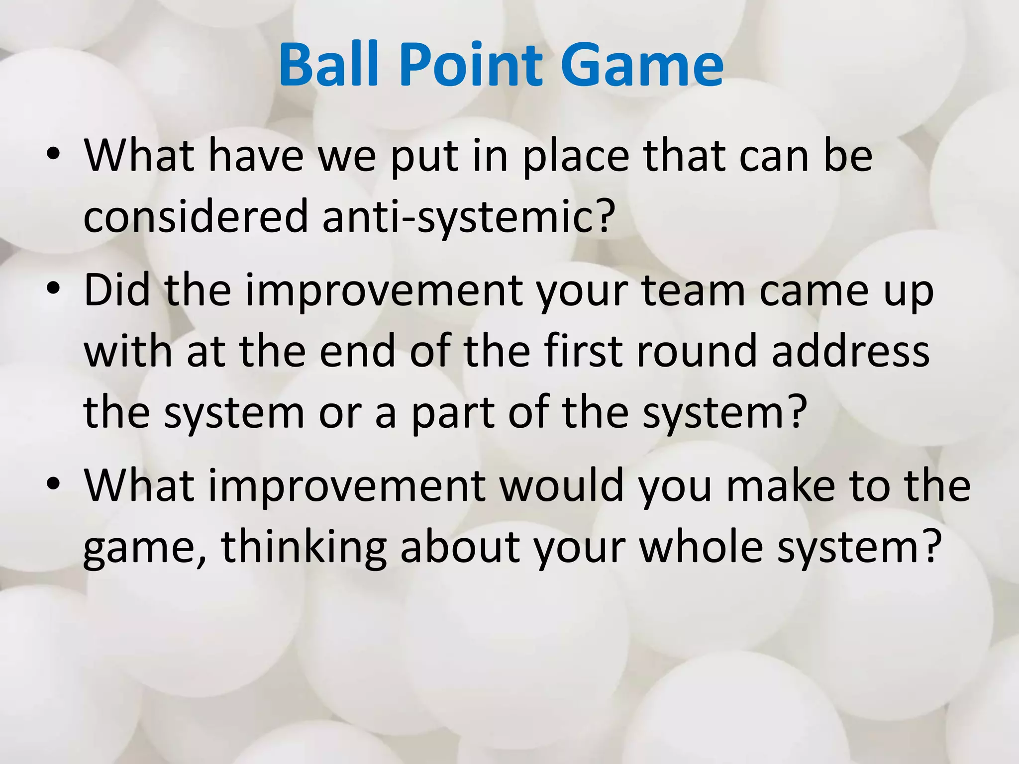 Systems Thinking with the Ball Point Game | PPTX