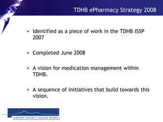 Systems to Support Medicines Reconciliation at TDHB | PPT