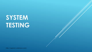 System testing | PPT