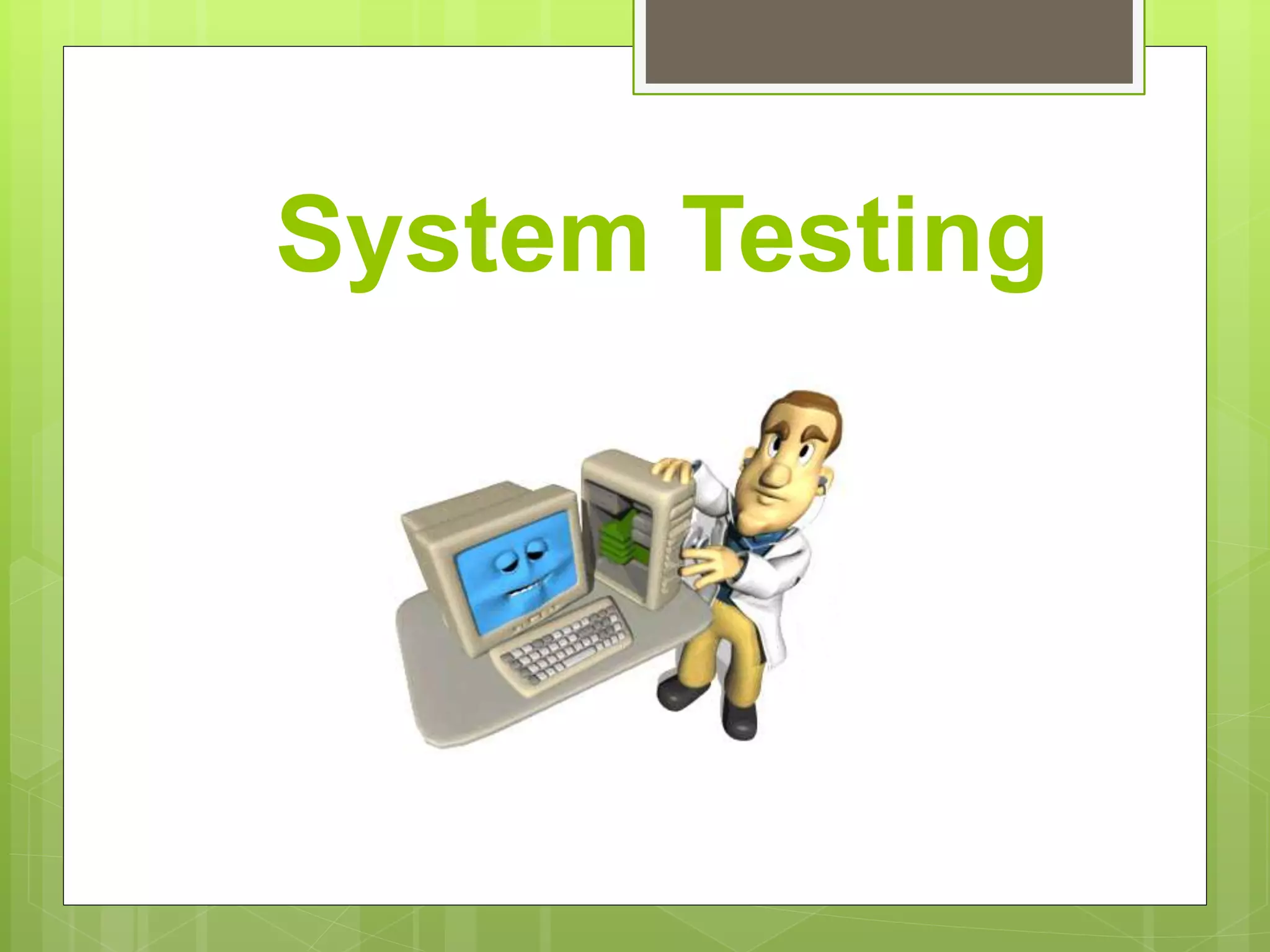 System Testing Pptx Operating Systems Computer Software And Applications
