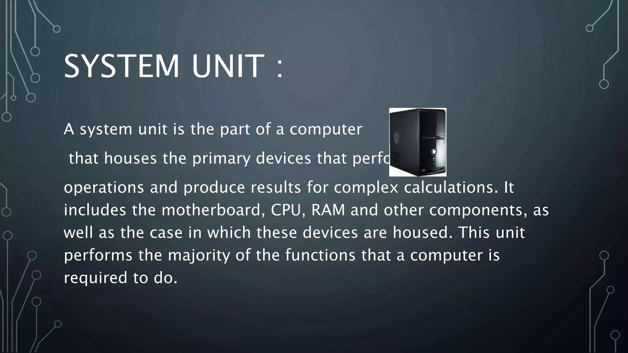 System unit & its components.pptx