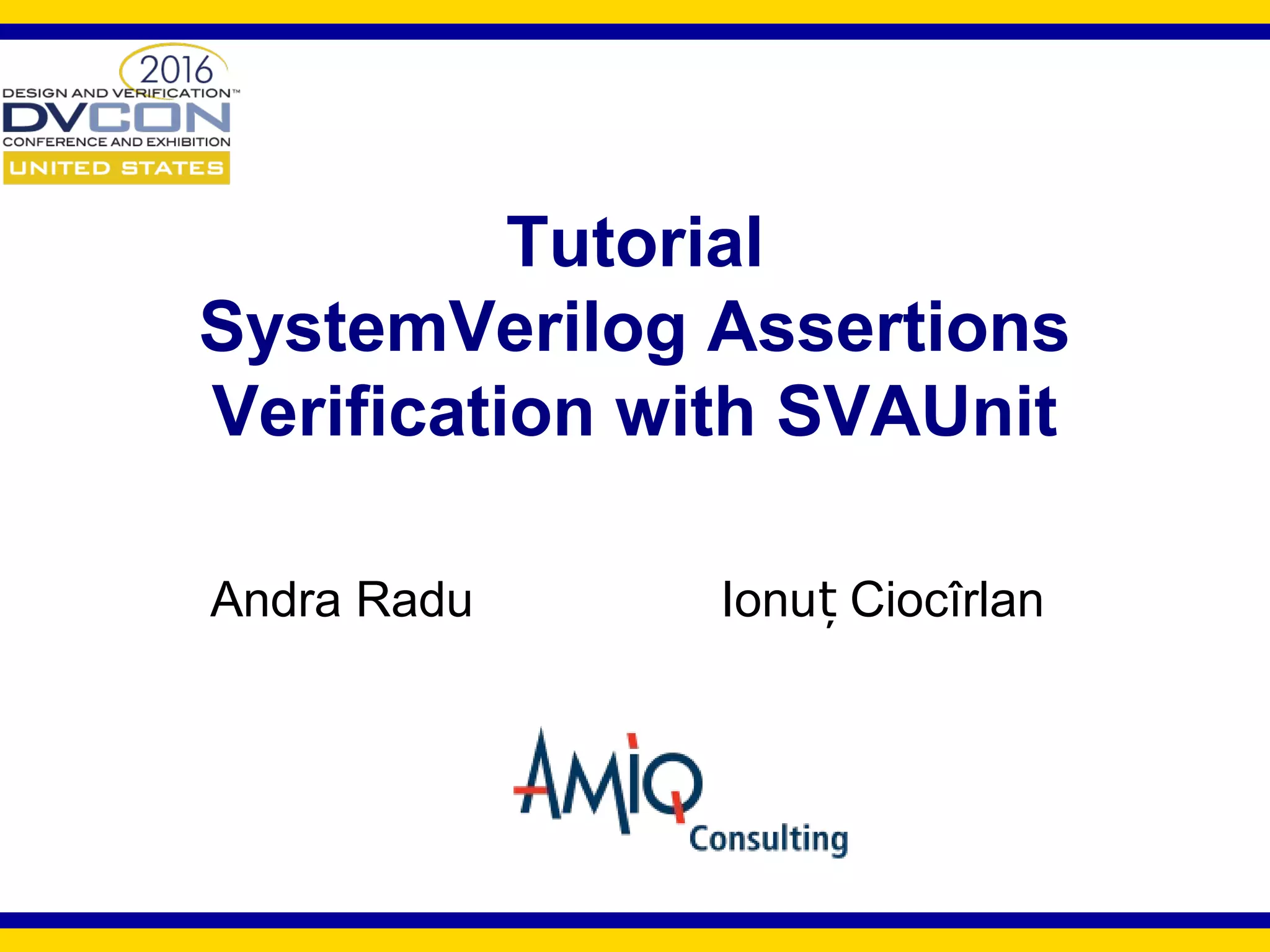 Systemverilog Assertions Verification With Svaunit Dvcon Us 2016 Tutorial Ppt