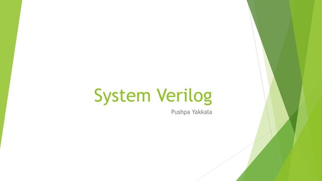 Introduction to System verilog | PPT Introduction to System verilog | PPT