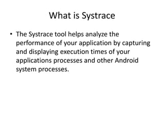Analyzing Display and Performance with Systrace | PPTX | Operating Systems | Computer Software ...