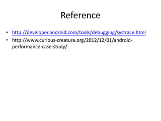 Analyzing Display and Performance with Systrace | PPT