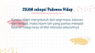 Syumuliyyah Islam atau integritas islam menurut ulama.pptx