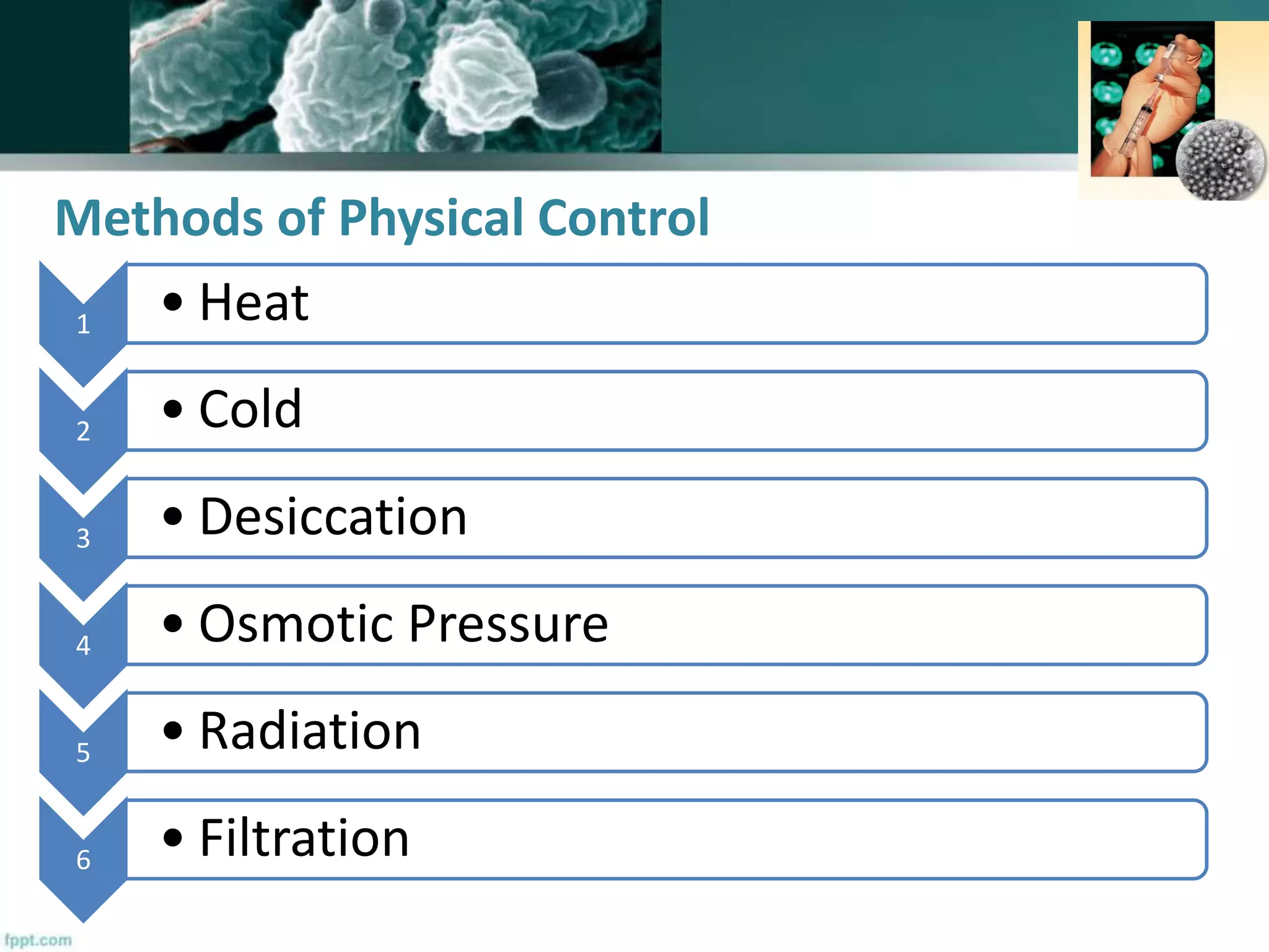 Physical and Chemical Control of Microbes | PPTX