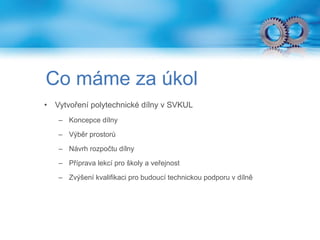 Robin Szaffner / Jiří Brož - Polytechnické dílny v knihovnách | PPT