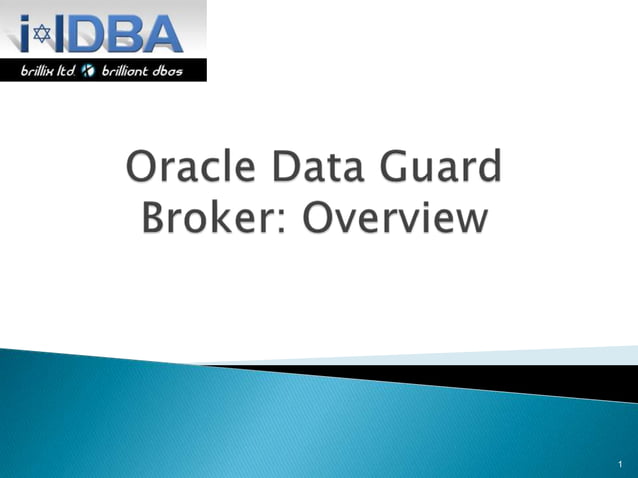 Oracle Data Guard Broker Webinar | PPT