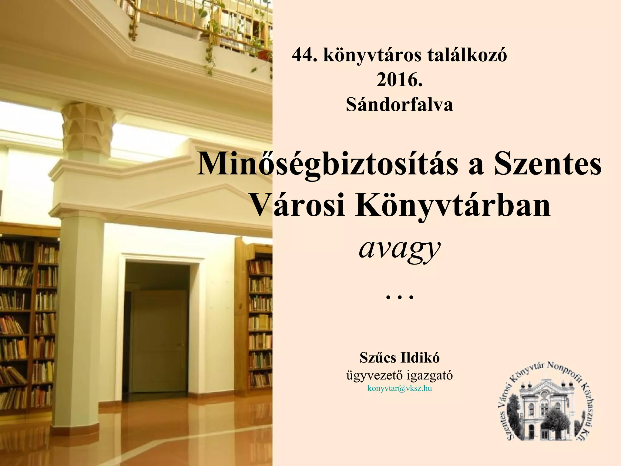 Szentes Varosi Konyvtar | PPT