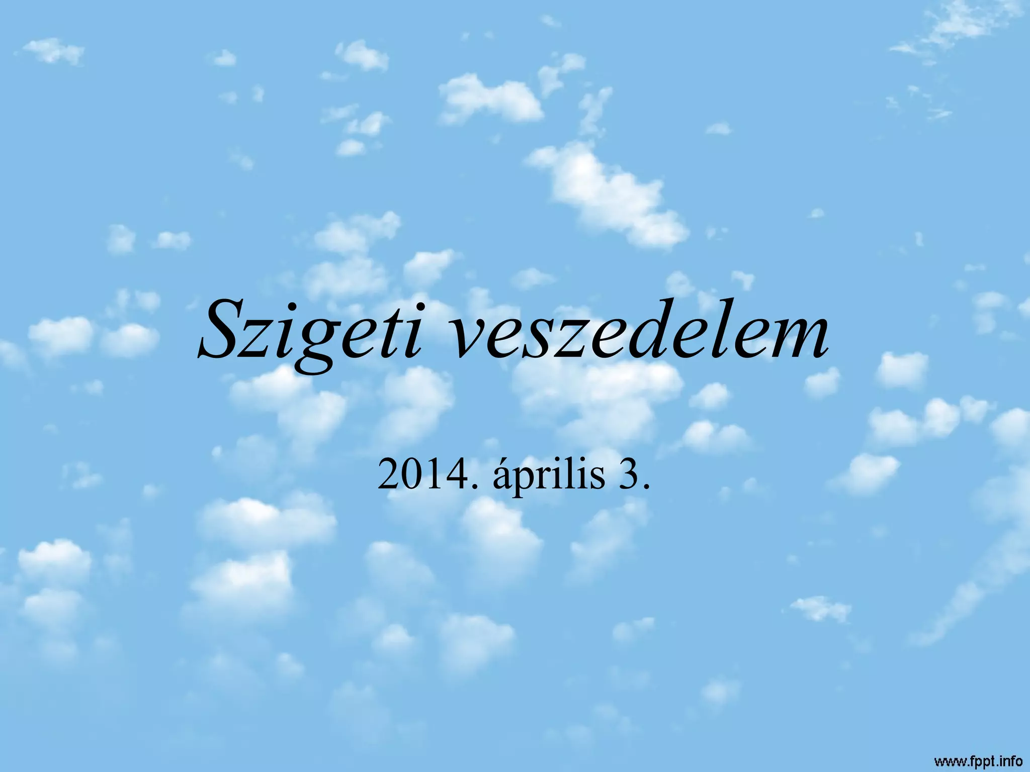Szigeti veszedelem | PPT