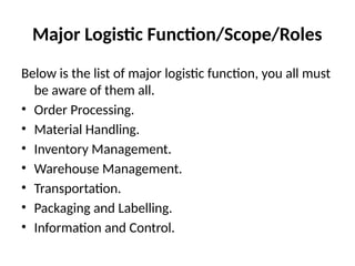 LOGISTIC MGT PPTS FOR BBA AND MBA STUDENTS | PPTX