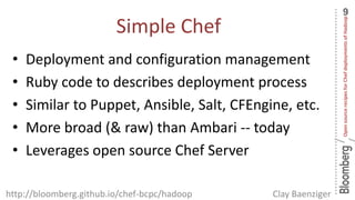 Open Source Recipes for Chef Deployments of Hadoop | PPT