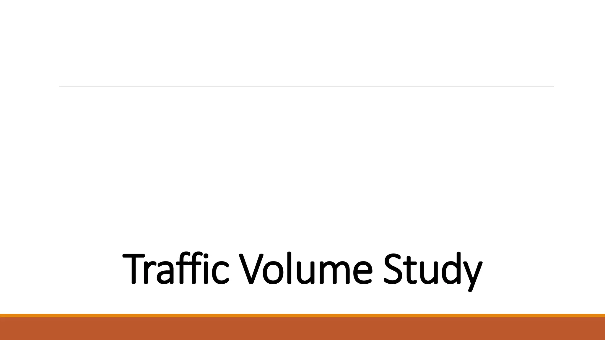 Traffic Volume Study | PPTX