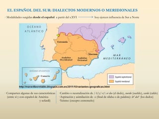 Variedades geográficas del español en España. Los dialectos del español ...