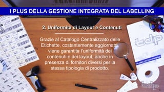 T.d.p. Gestione integrata del Labelling | PPT