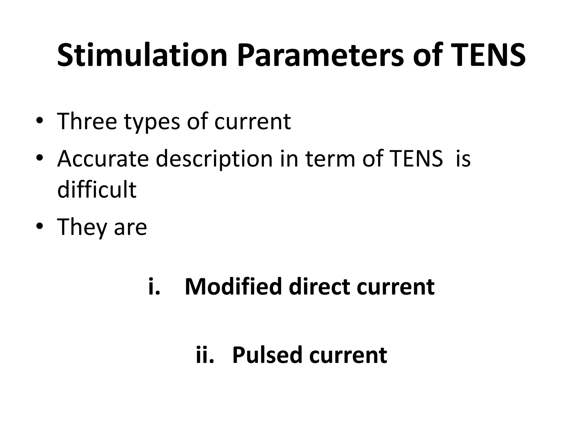 TRANSCUTANEOUS ELECTRICAL NERVE STIMULATION | PPTX
