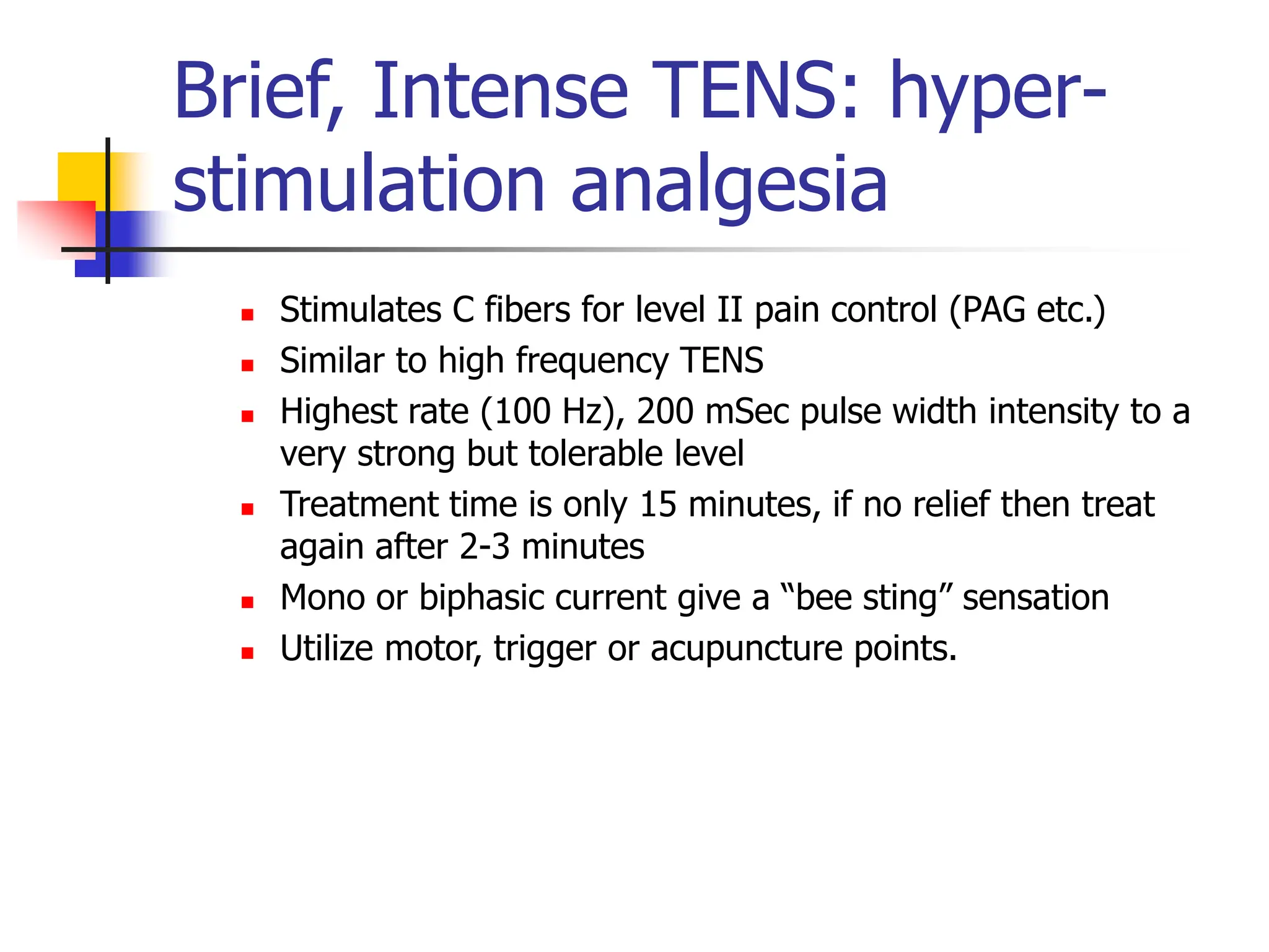 TENS ELECTRICAL NERVE STIMULATION 22.ppt