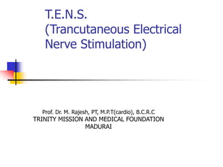 TENS ELECTRICAL NERVE STIMULATION 22.ppt