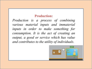 Production, Distribution and Consumption | PPTX