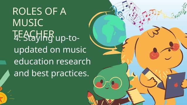 Comprehensive power point presentation about a role of a music teacher ...
