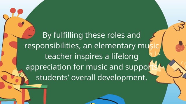 Comprehensive power point presentation about a role of a music teacher ...