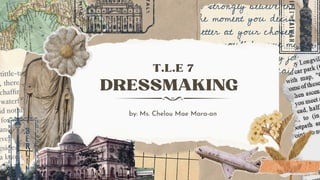 TLE.Dressmaking_Power Point Presentation | PDF