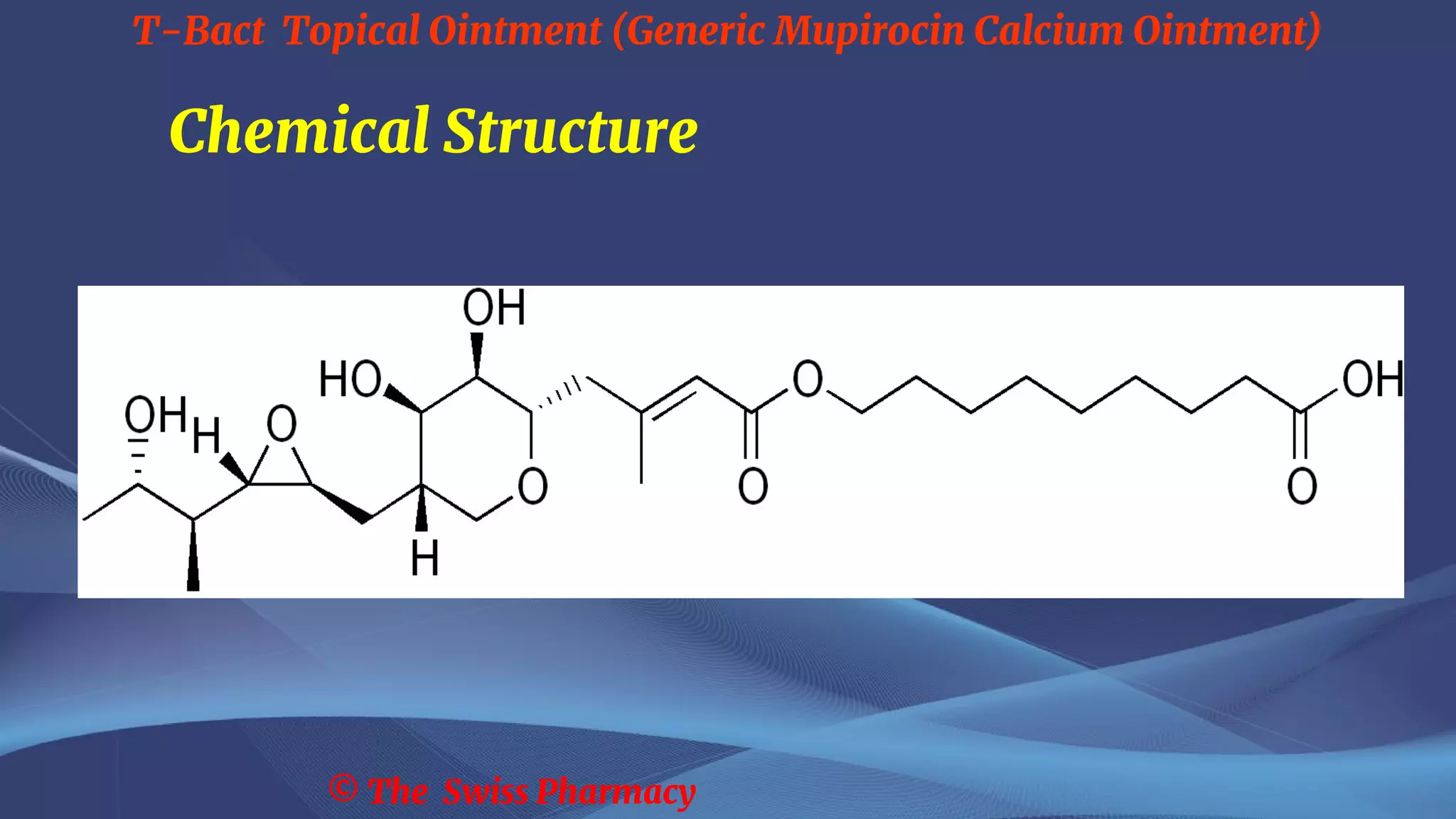 T-Bact Topical Ointment (Generic Mupirocin Calcium Ointment) | PDF