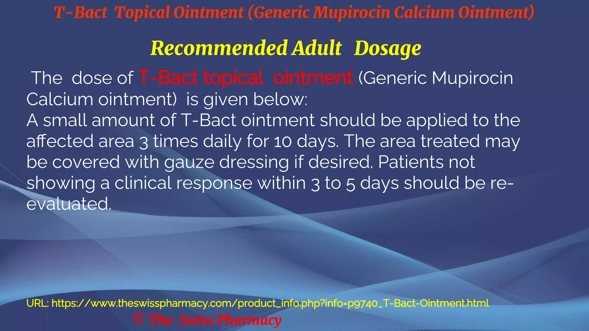 T-Bact Topical Ointment (Generic Mupirocin Calcium Ointment) | PDF
