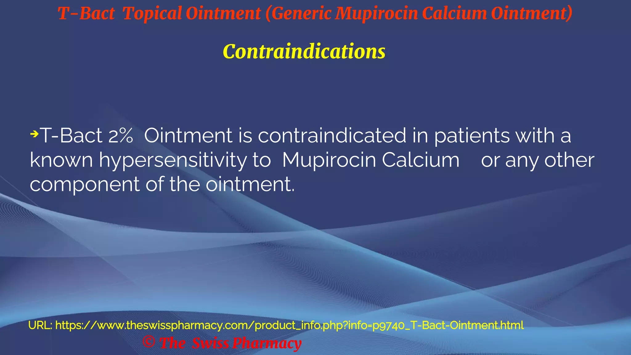 T-Bact Topical Ointment (Generic Mupirocin Calcium Ointment) | PDF