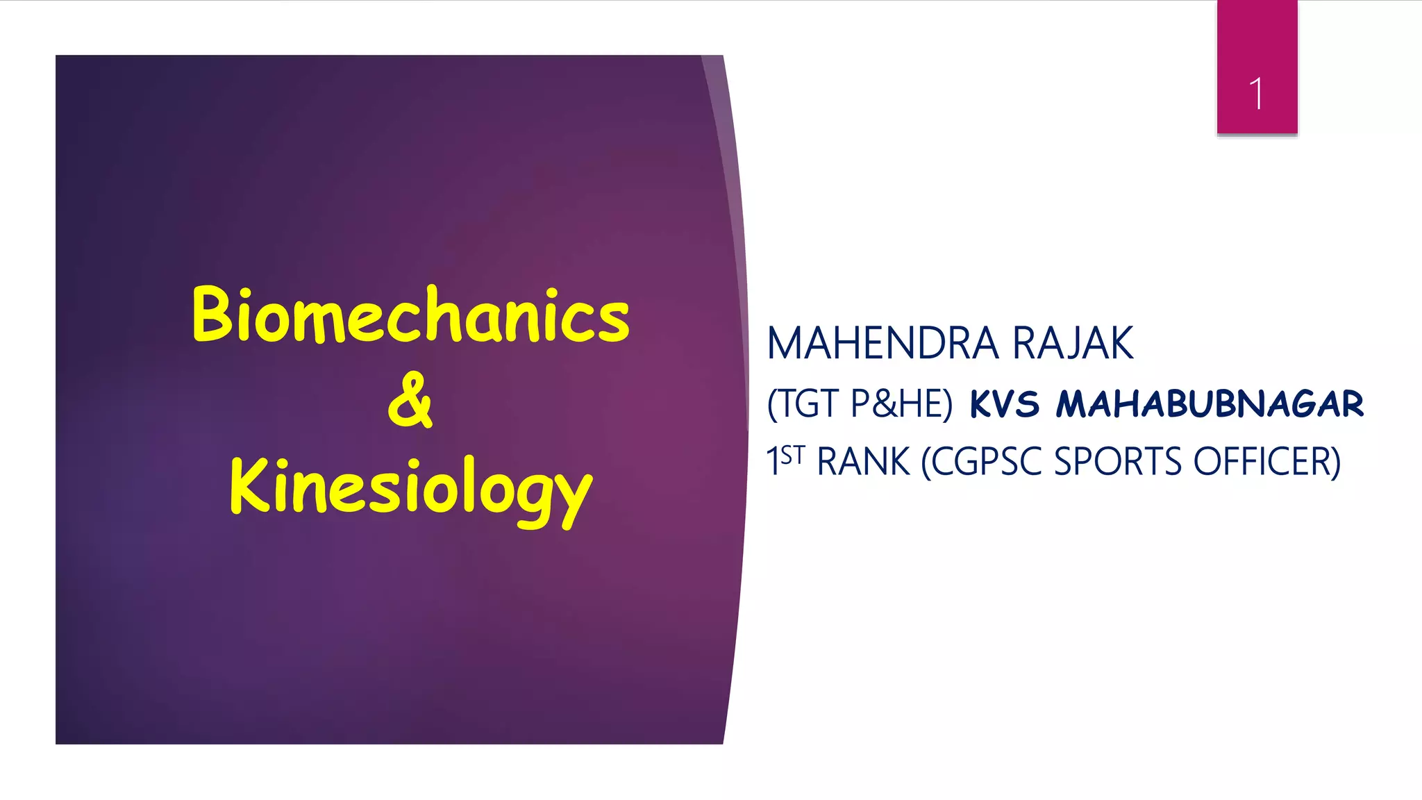 T - Biomechanics & Kinesiology | PPTX