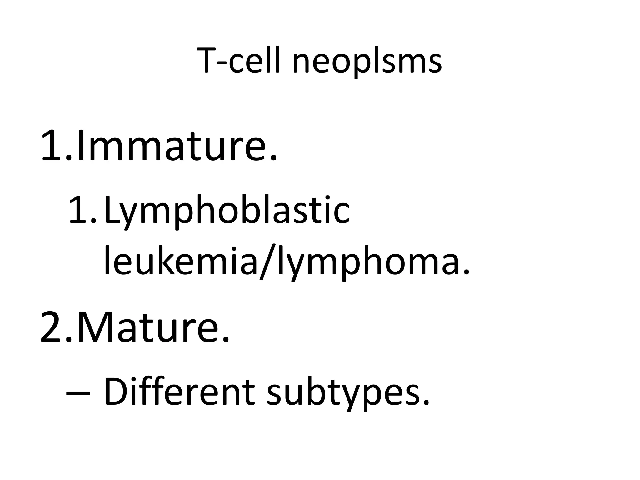 T cell and NK-cell neoplasms | PPTX