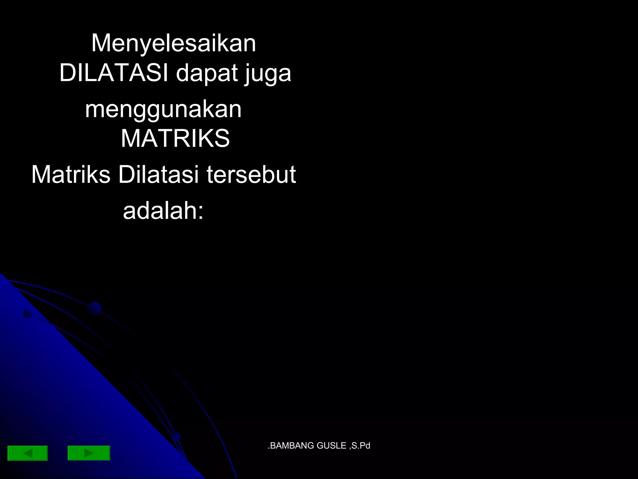 T dilatasi | PPT