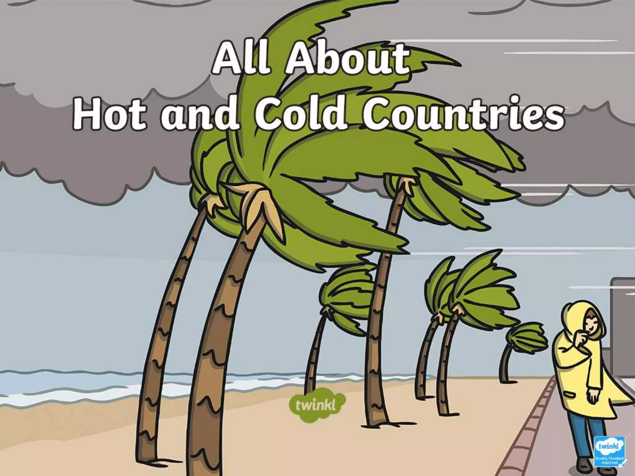 T g-366-ks1-all-about-hot-and-cold-countries-powerpoint ver-6 | PPTX