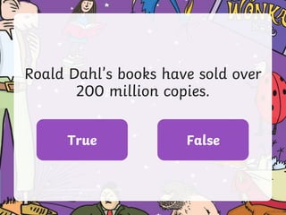 t-l-51736-roald-dahl-true-or-false-quiz-powerpoint.ppt