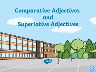 comparative-or-superlative-er-and-est-powerpoint_ver_3.ppt