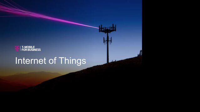 T-Mobile - Internet of Things | PPT