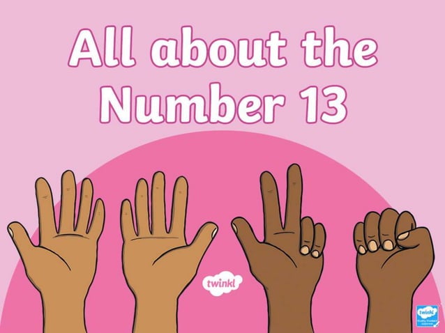 All About the Number 13 | PPT